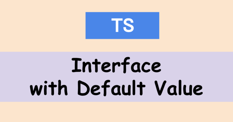 TypeScript How to set a default value with Interface | Technical Feeder