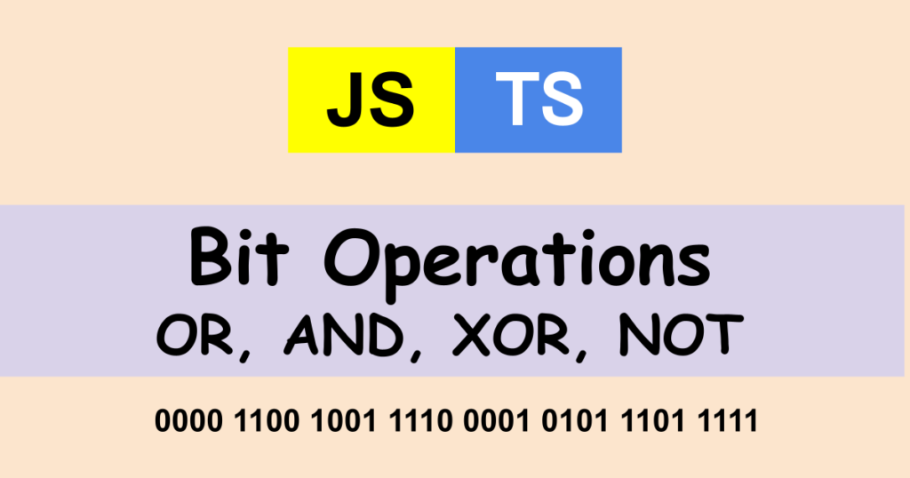 Typescriptjavascript Bitwise Operations Technical Feeder