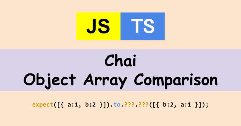 Chai Compare object array | Technical Feeder