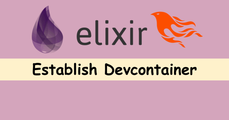 Elixir – How to setup devcontainer on VSCode | Technical Feeder