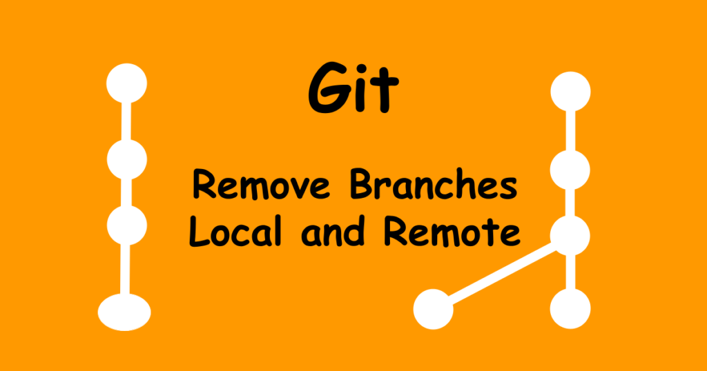 Git How to create/remove branches in Local and Remote repository ...