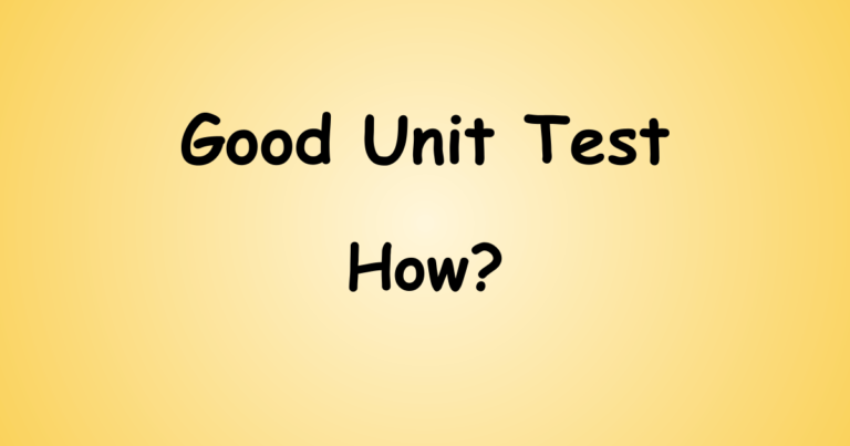 How to write good unit tests? | Technical Feeder