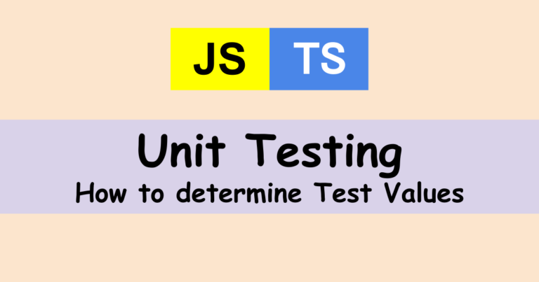 How to determine test values for unit testing | Technical Feeder