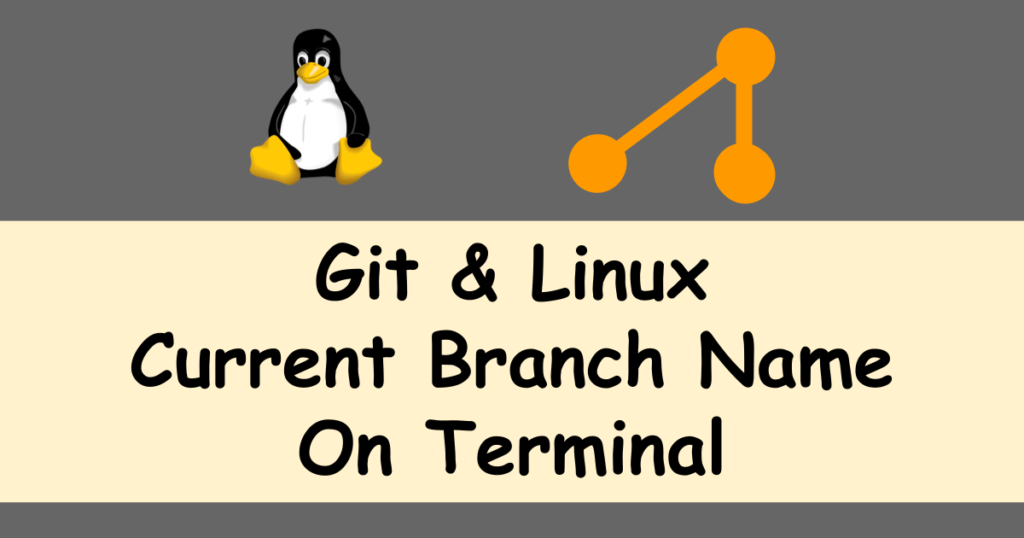 Git How to show the current branch name on the terminal on WSL | Technical Feeder