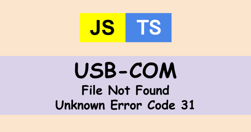 Node Serialport Throws File Not Found” Error For A Certain Device When Using Usb Com Interface