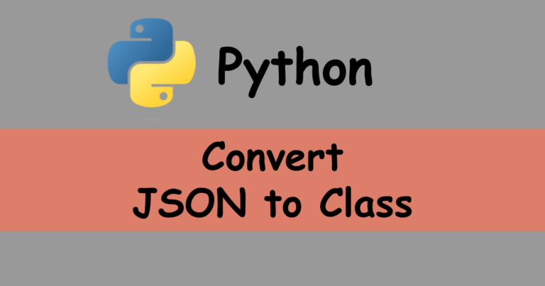 Python How To Convert A Nested Json To A Class Technical Feeder