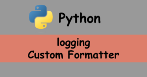 Python How to add custom fields to logging formatter | Technical Feeder