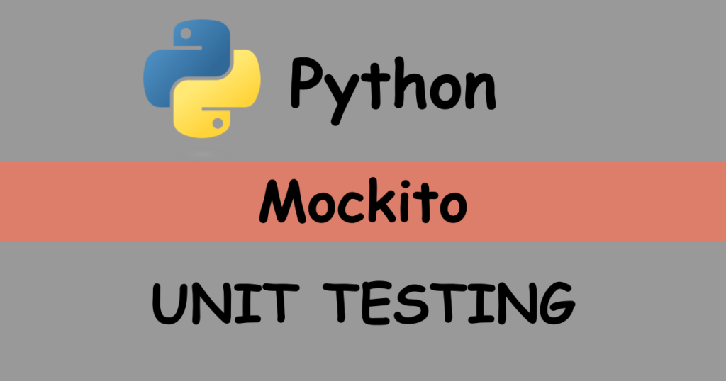 Python mockito to stub an object for unit testing | Technical Feeder