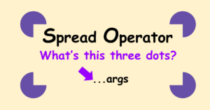 TypeScript/JavaScript Spread operator (three dots) | Technical Feeder