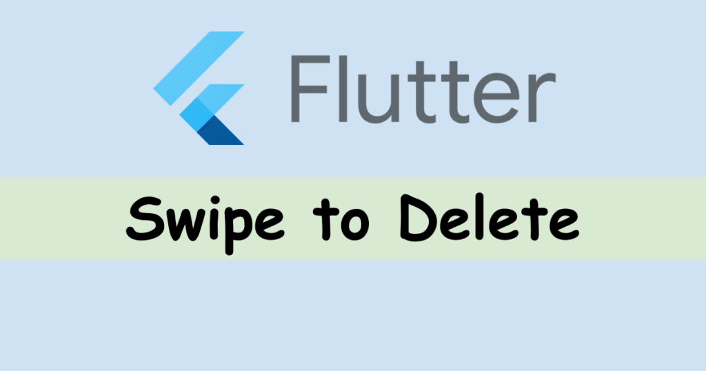 Flutter Swipe List Item To Delete Technical Feeder